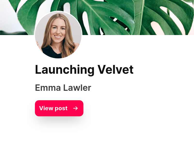 Launching Velvet - Emma Lawler